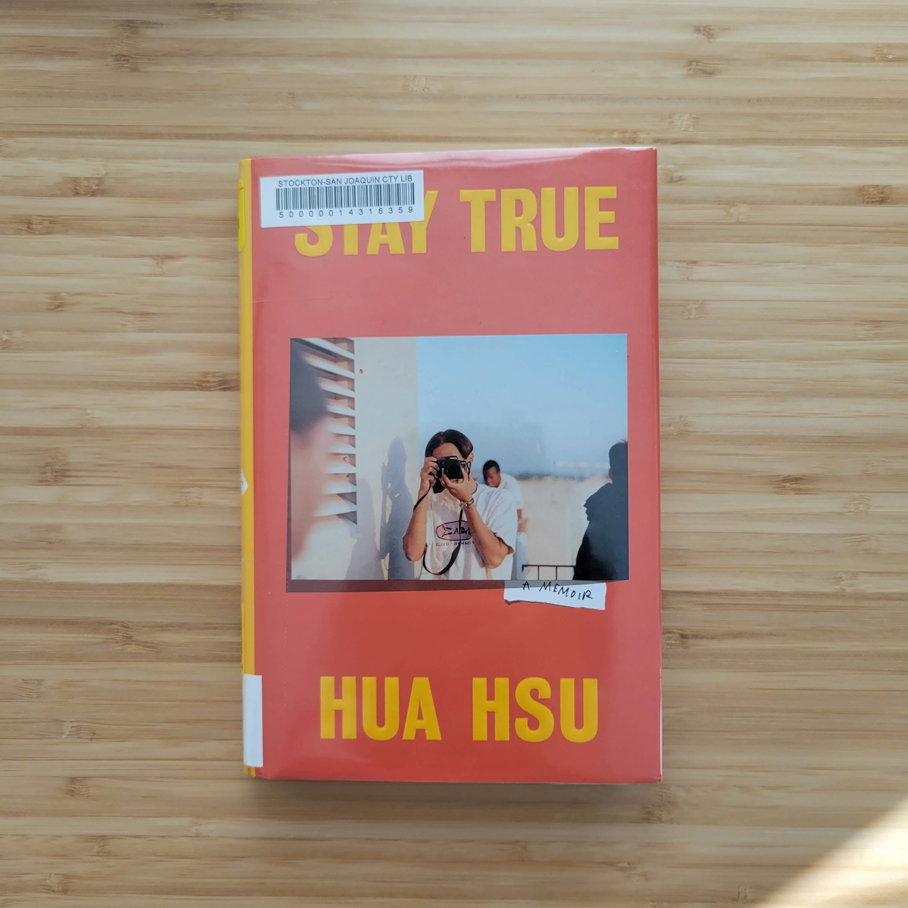 Stay True by Hua Hsu: A Book Review - by Yuezhong Zheng