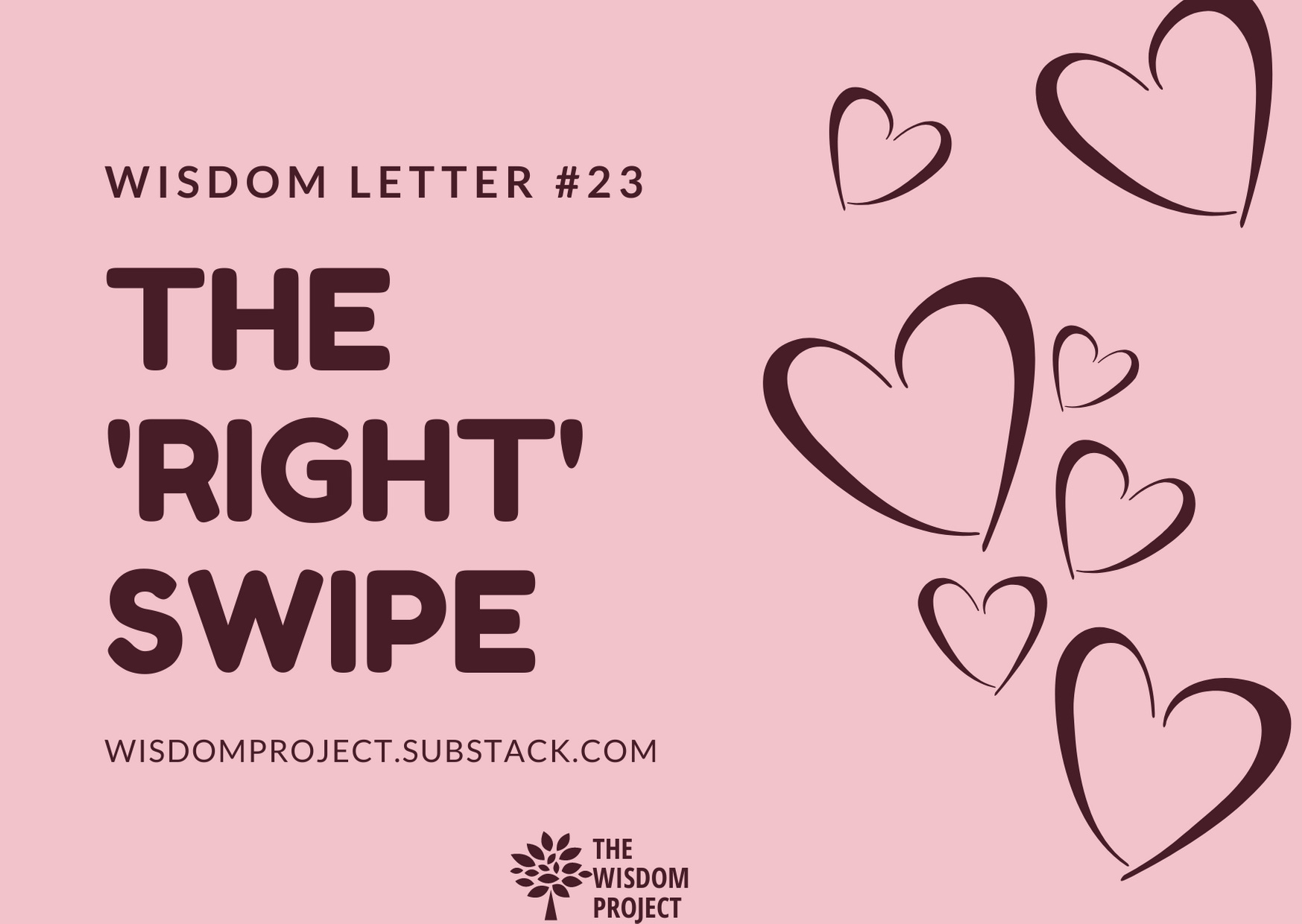 The 'Right' Swipe - by Ayush 🙏 - The Wisdom Project