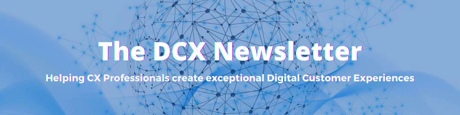 #8 | DCX - Perspectives and insights on digital customer experience