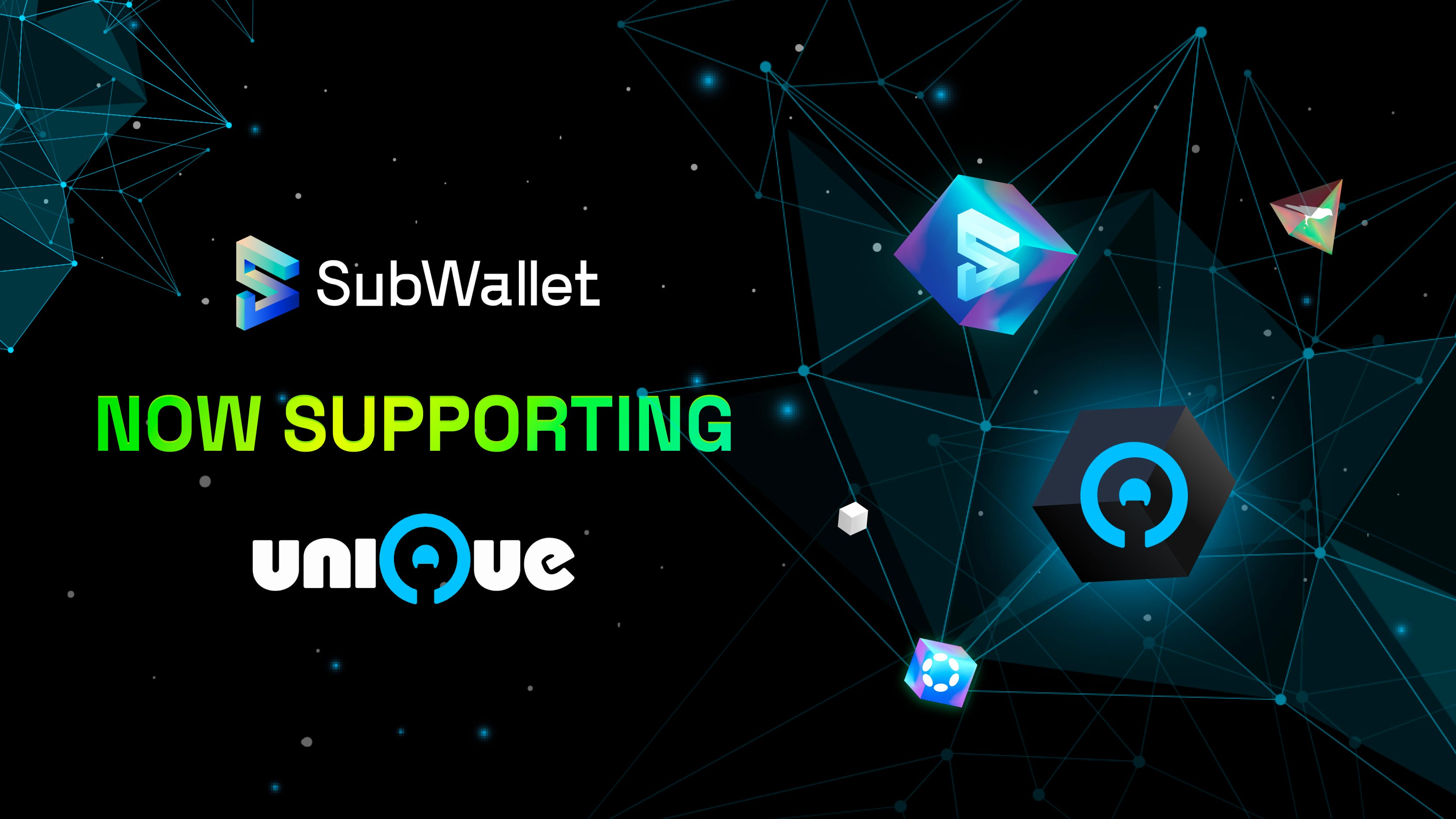 SubWallet x Unique Network: Asset & Quartz NFT Management Enabled, Unique NFT & Staking Coming Next