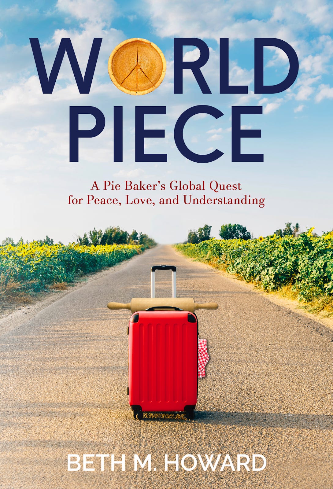 Beth Howard: Ambassador of Pie - by Robert Leonard