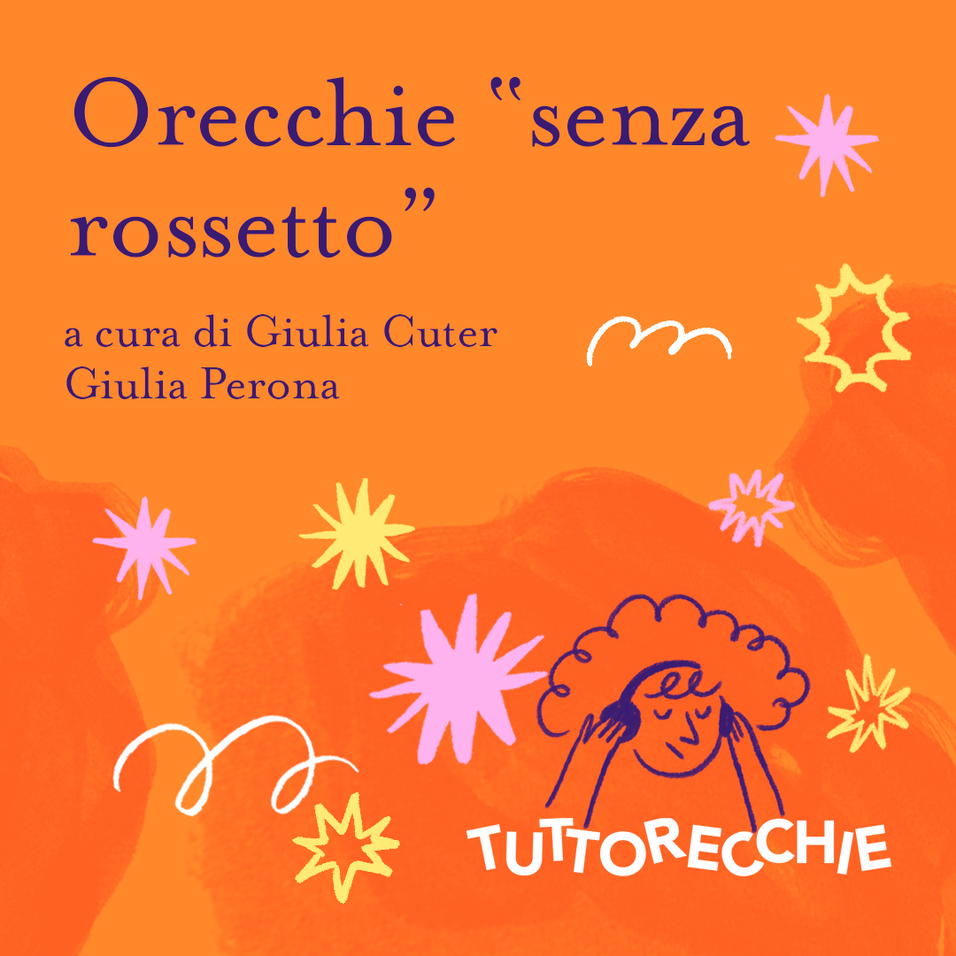 Tuttorecchie: Orecchie “senza rossetto”