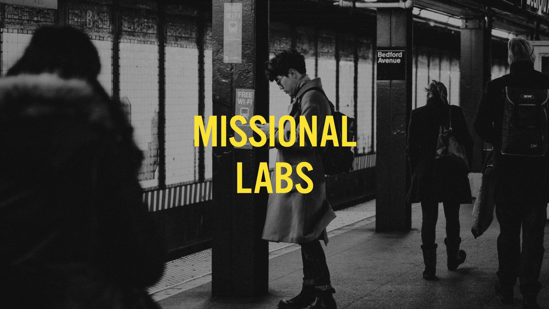 Launching Missional Labs - by Tyler Prieb