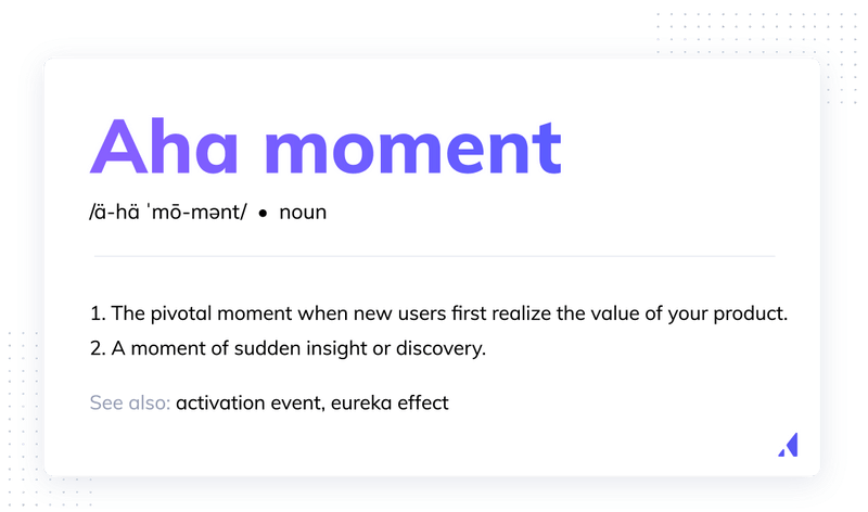 "Aha! Moment": descubriendo el momento decisivo de nuestro producto