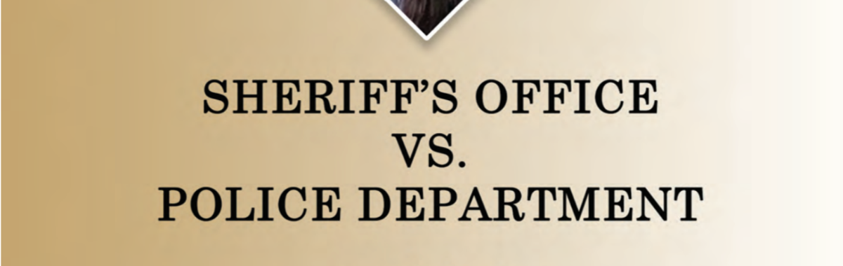 Inaugural Newsletter: Sheriffs v. Police