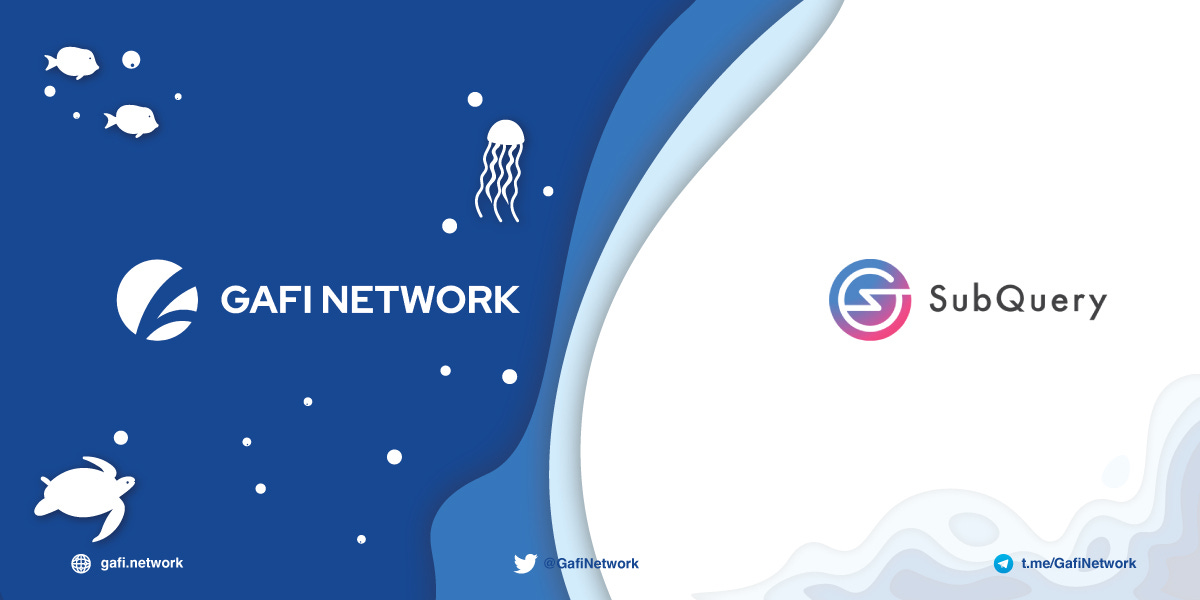 Gafi Network Partners With SubQuery - by Huỳnh Đức