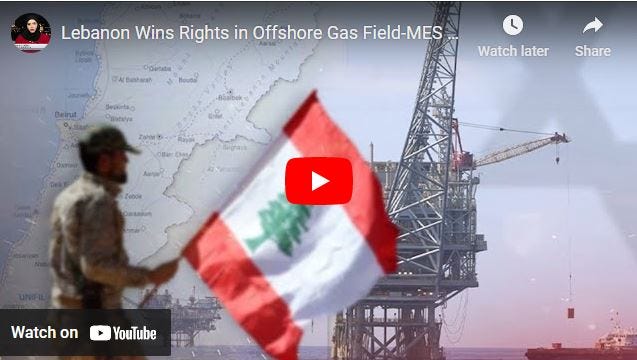 Lebanon Wins Rights in Offshore Gas Field-MES EP.179