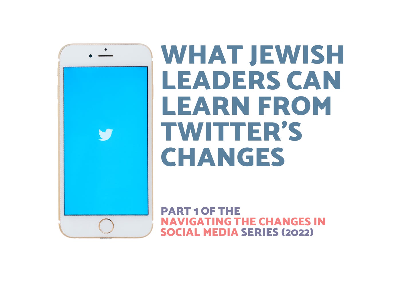 What Jewish Leaders Can Learn From Twitter's Changes