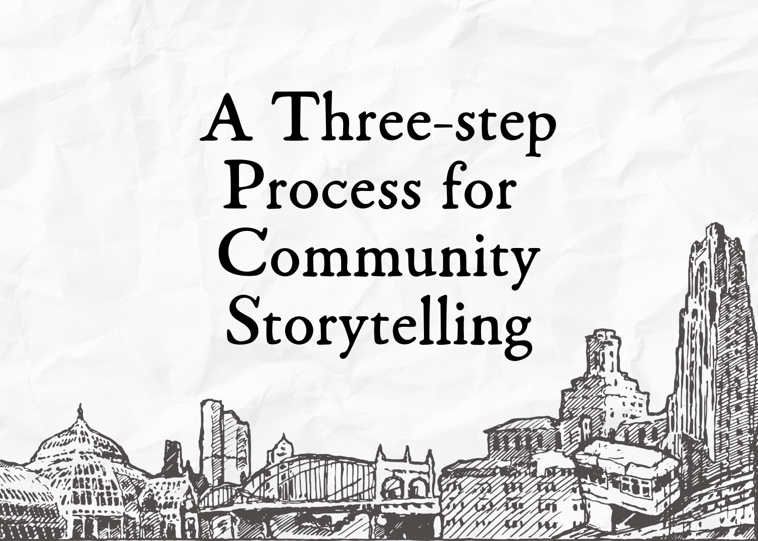 A Three-step Process for Community Storytelling
