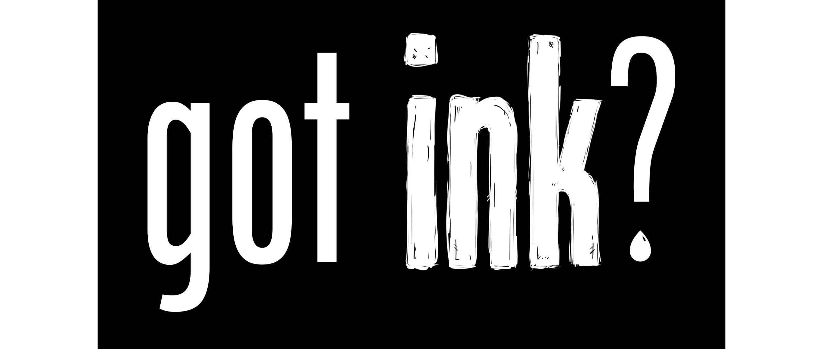 One Question: Got Ink? - The Inktober Newsletter