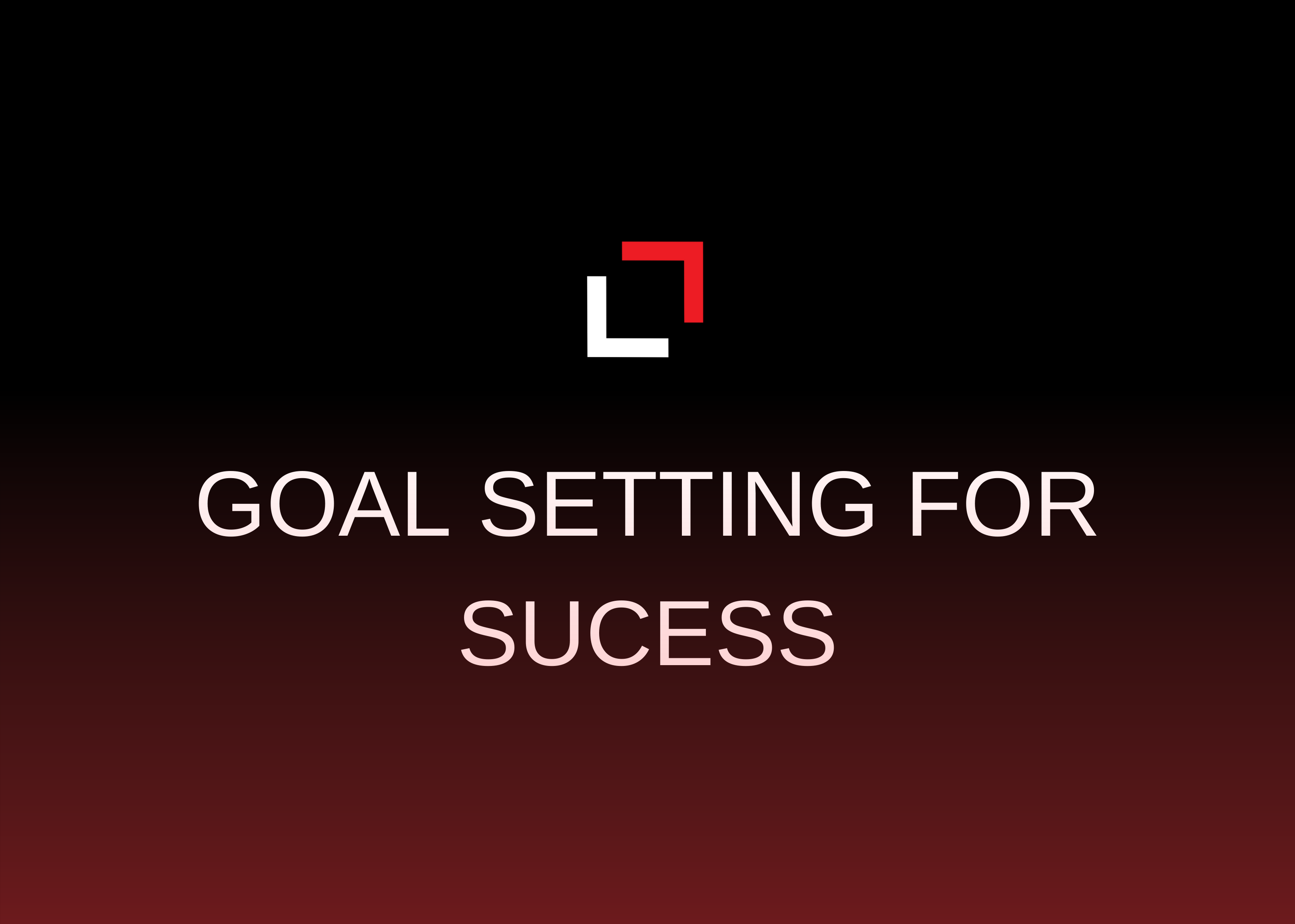 GOAL SETTING FOR SUCCESS - The Xponential