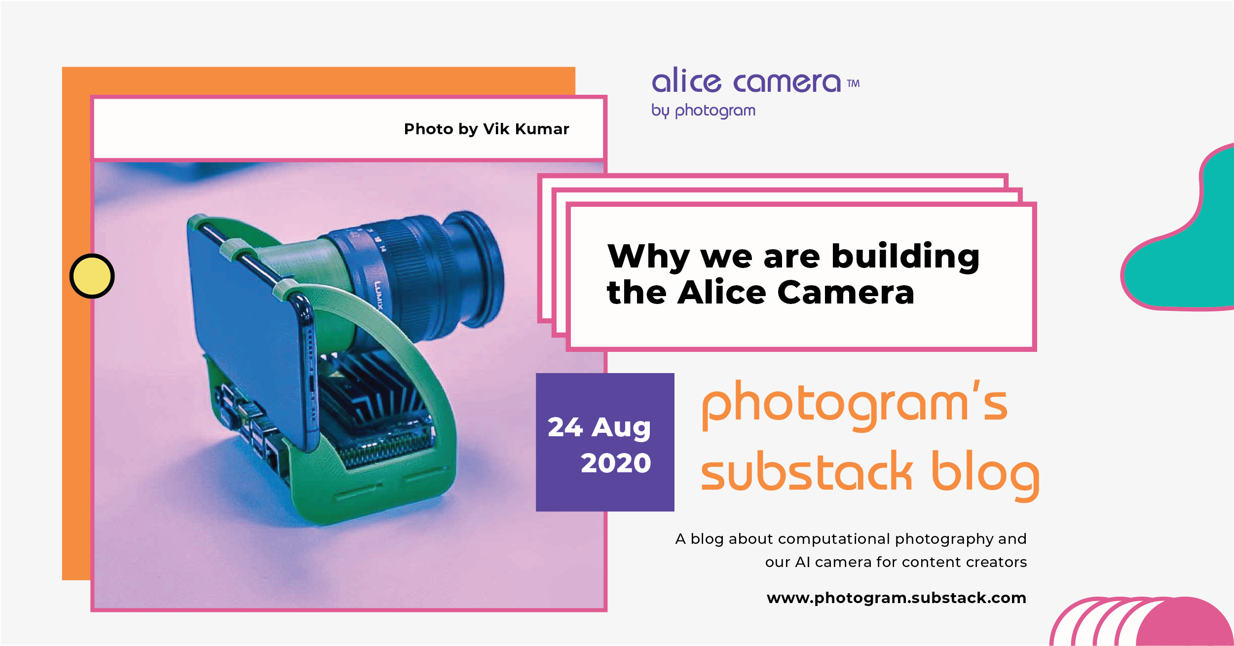 Why we are building the Alice Camera - Alice Camera Blog