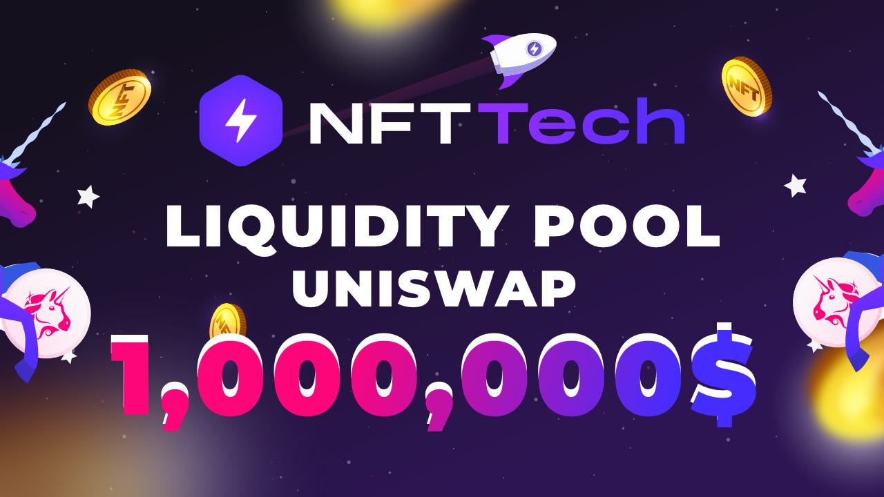 NFT Tech $1 Million Uniswap Liquidity Pool