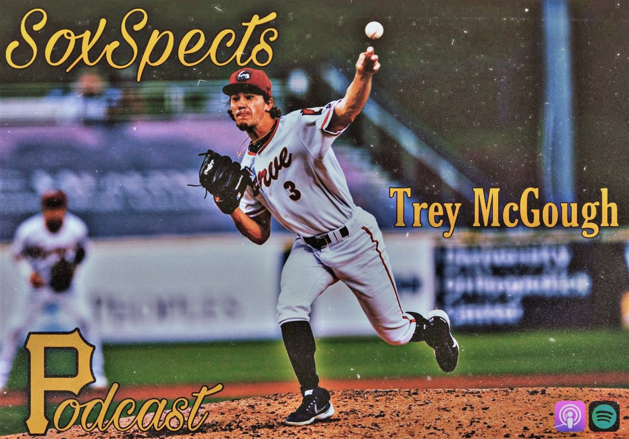 SoxSpects Podcast - Interview with Pirates pitching prospect Trey McGough