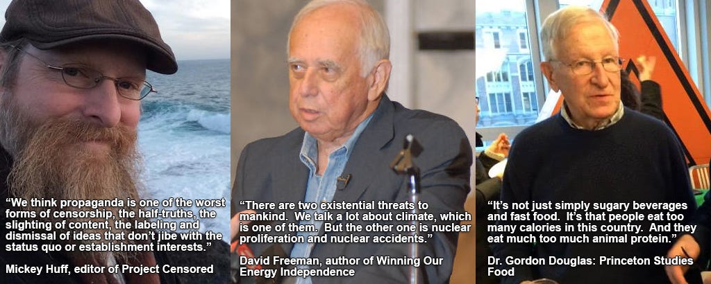 Mickey Huff; David Freeman; Dr. Gordon Douglas