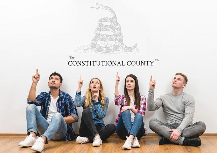 The Constitutional County: It’s Not An Idea; It’s a Movement. Join.