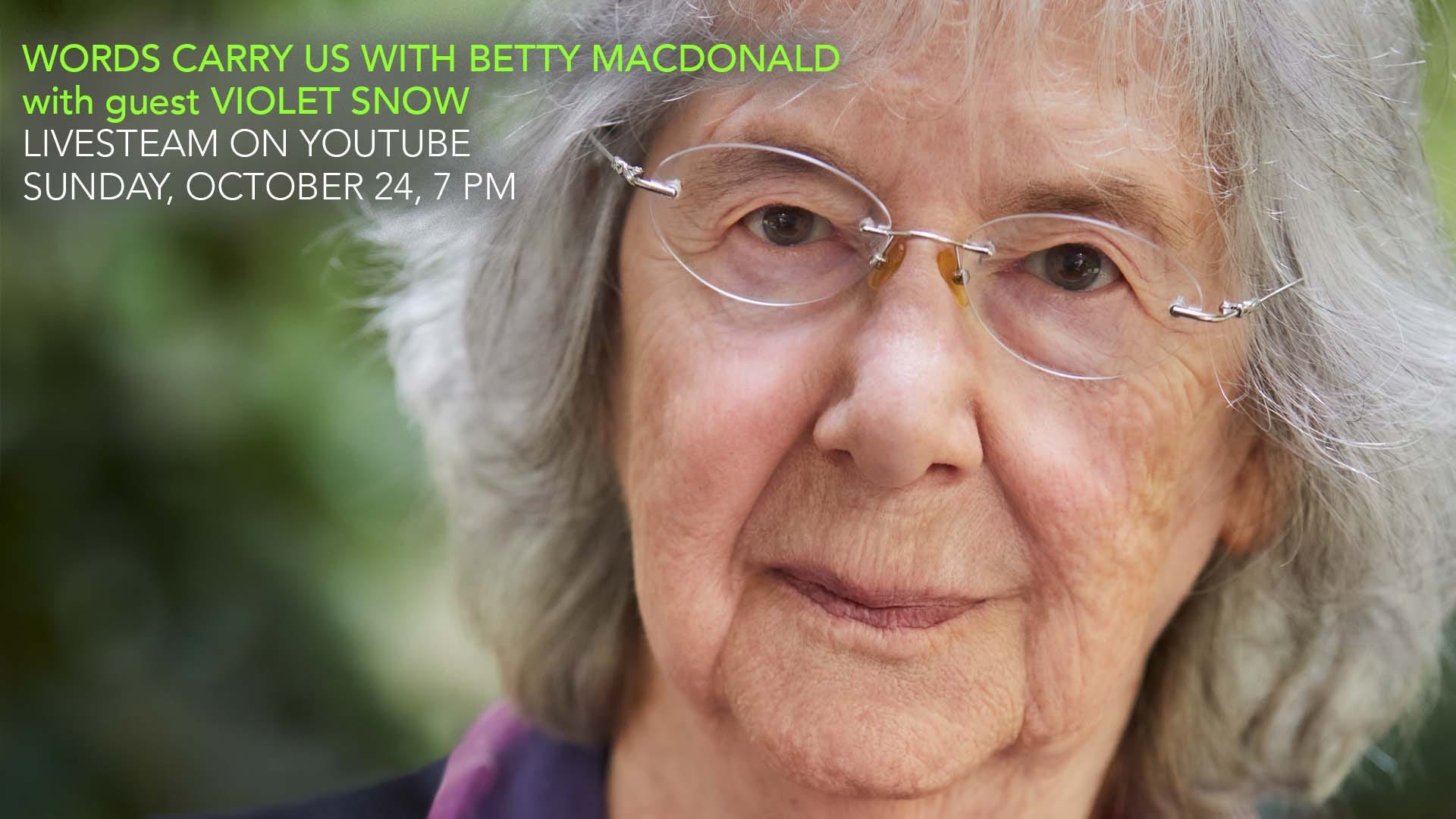 Words Carry Us with Betty MacDonald, October 24, 7 PM Livestream
