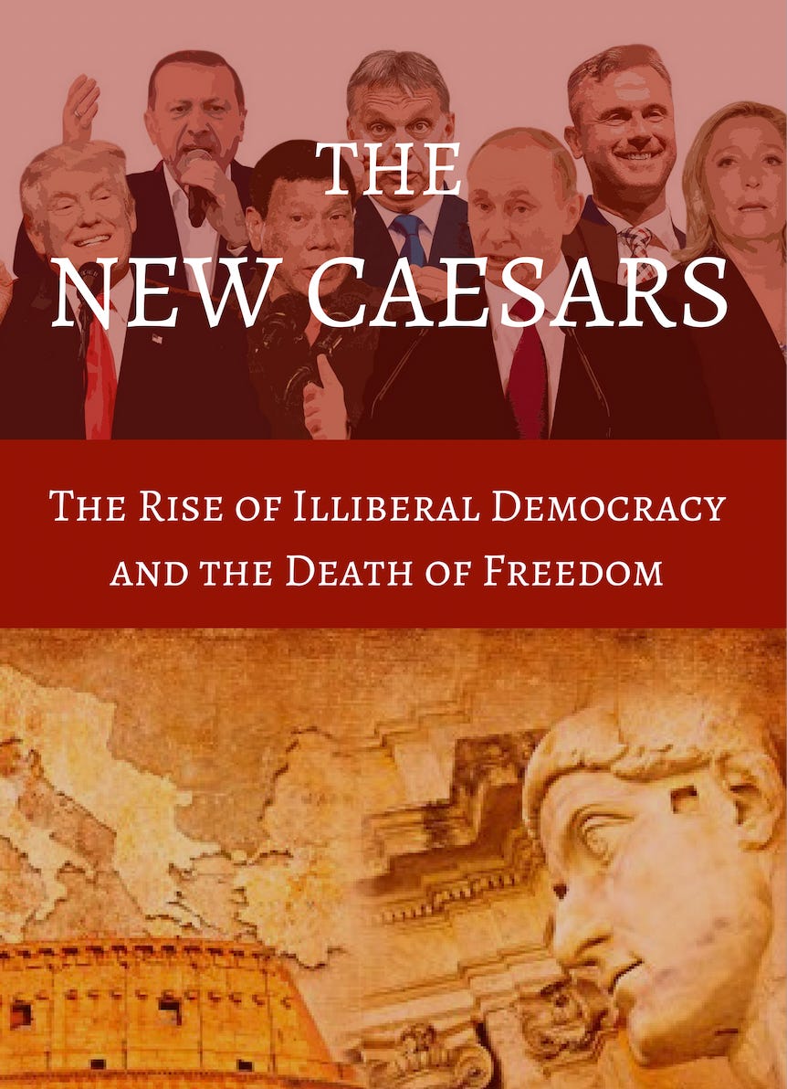 The New Caesars, Part II - by Claire Berlinski