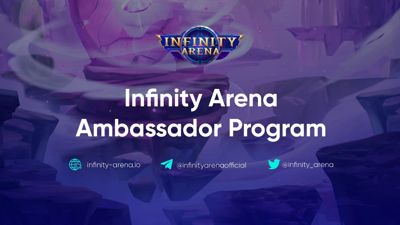 Join the Infinity Arena Global Ambassador Program