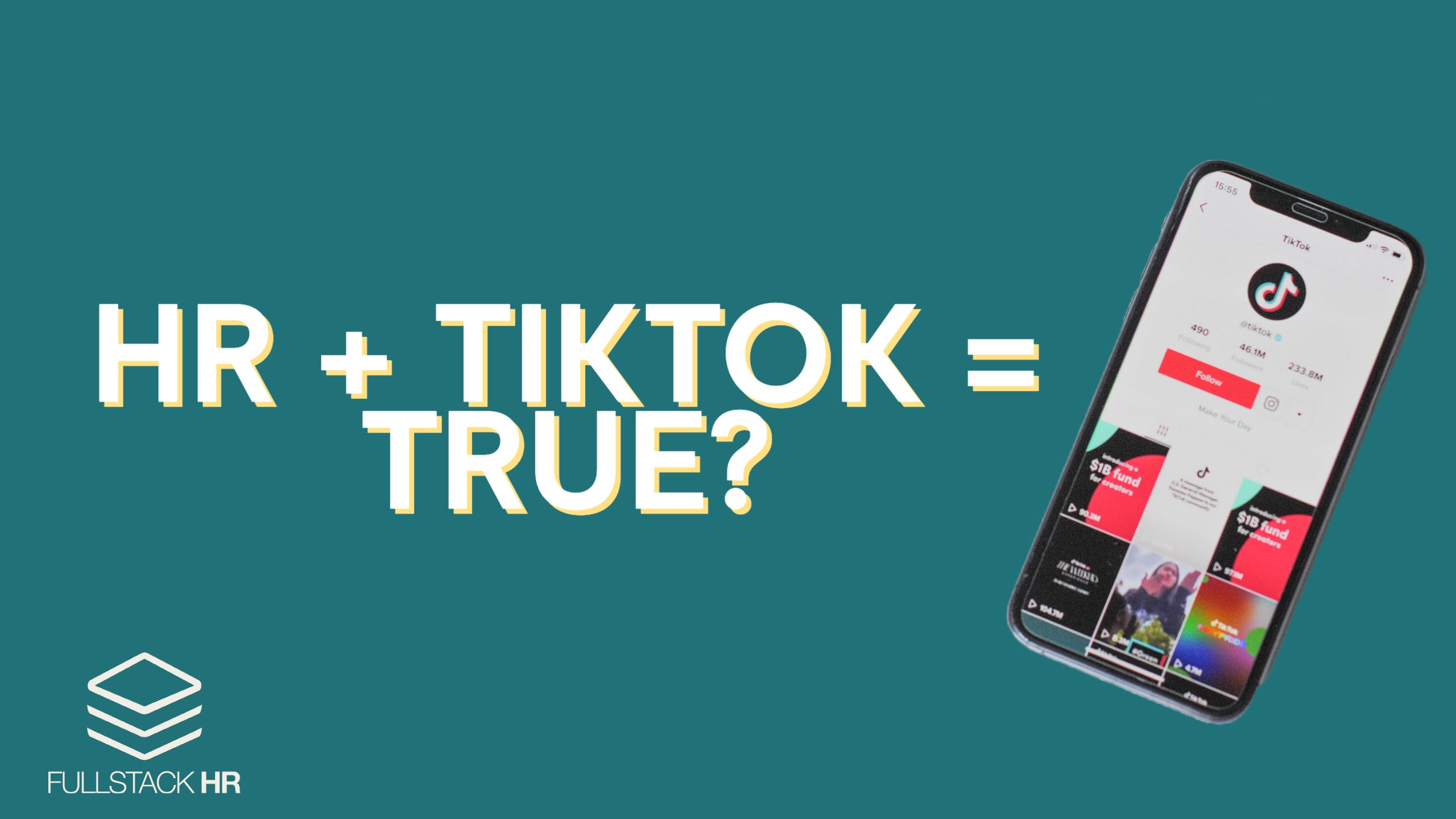 HR + TikTok = True? - by Johannes Sundlo - FullStack HR