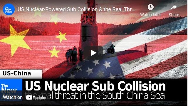 US Nuclear-Powered Sub Collision & the Real Threat to the South China Sea