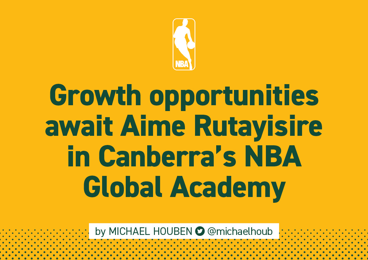Growth opportunities await Aime Rutayisire in Canberra's NBA Global Academy