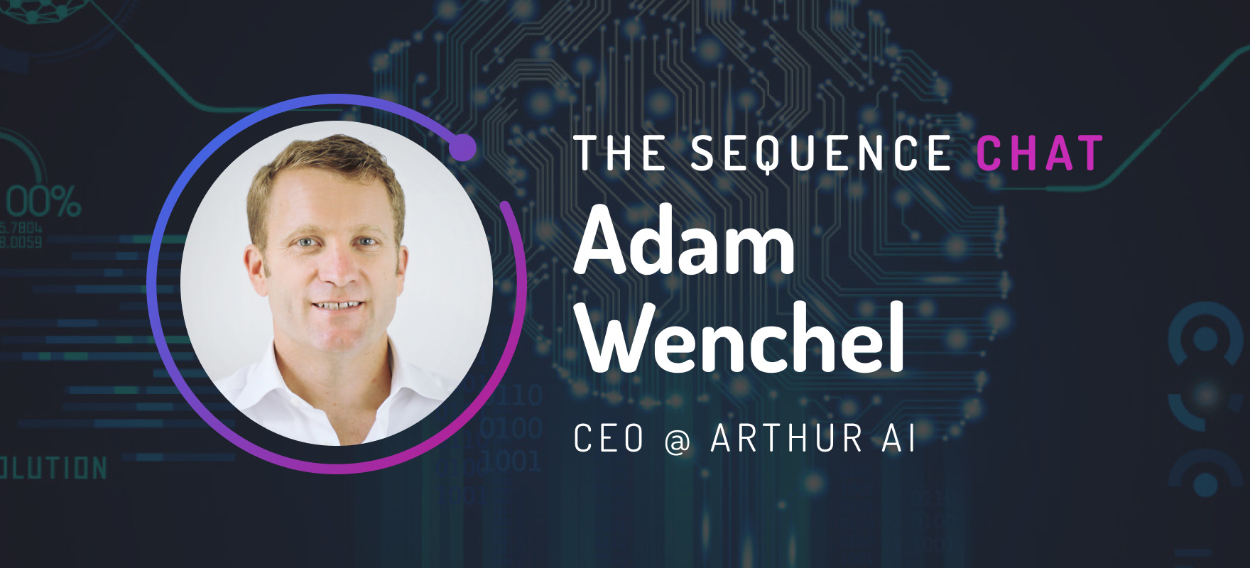 🎙 Adam Wenchel/CEO of Arthur AI on ML explainability, interpretability ...
