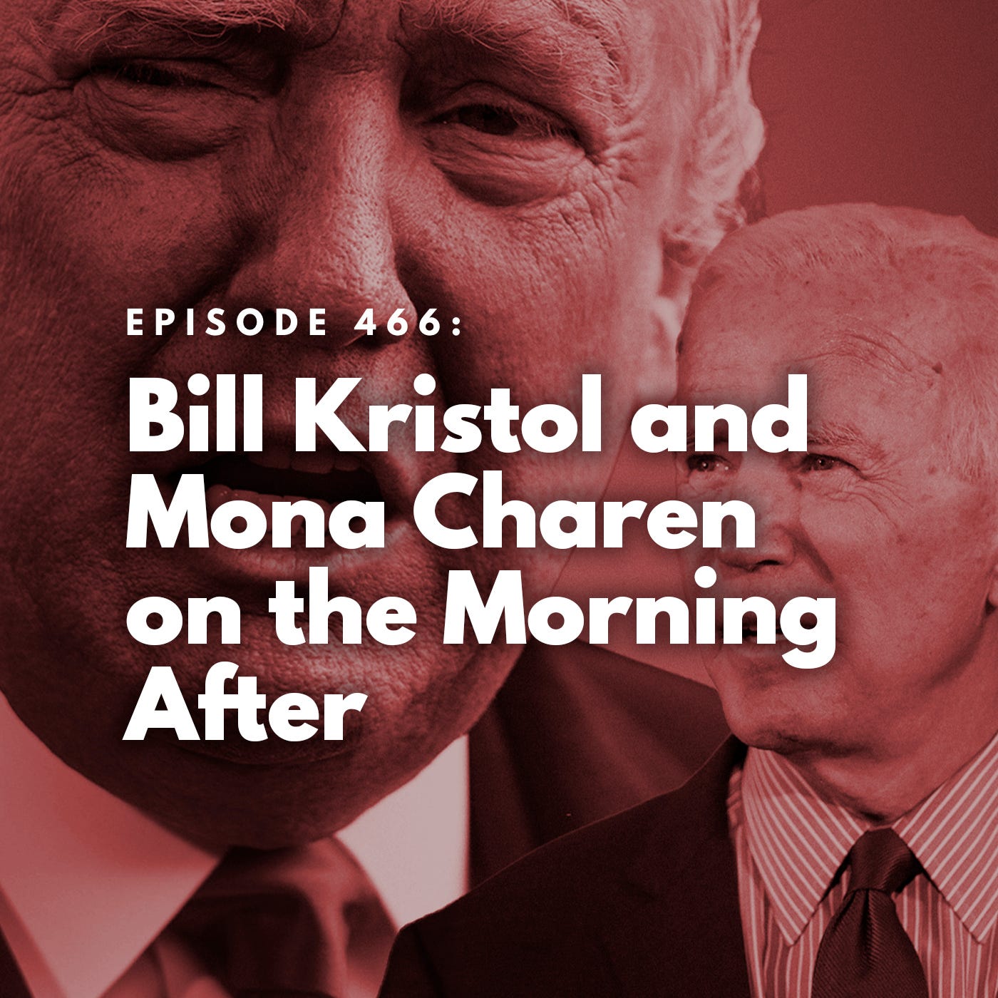 Bill Kristol and Mona Charen on the Morning After