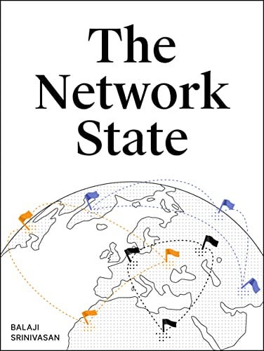The Network State: A Solution to Failing Governments