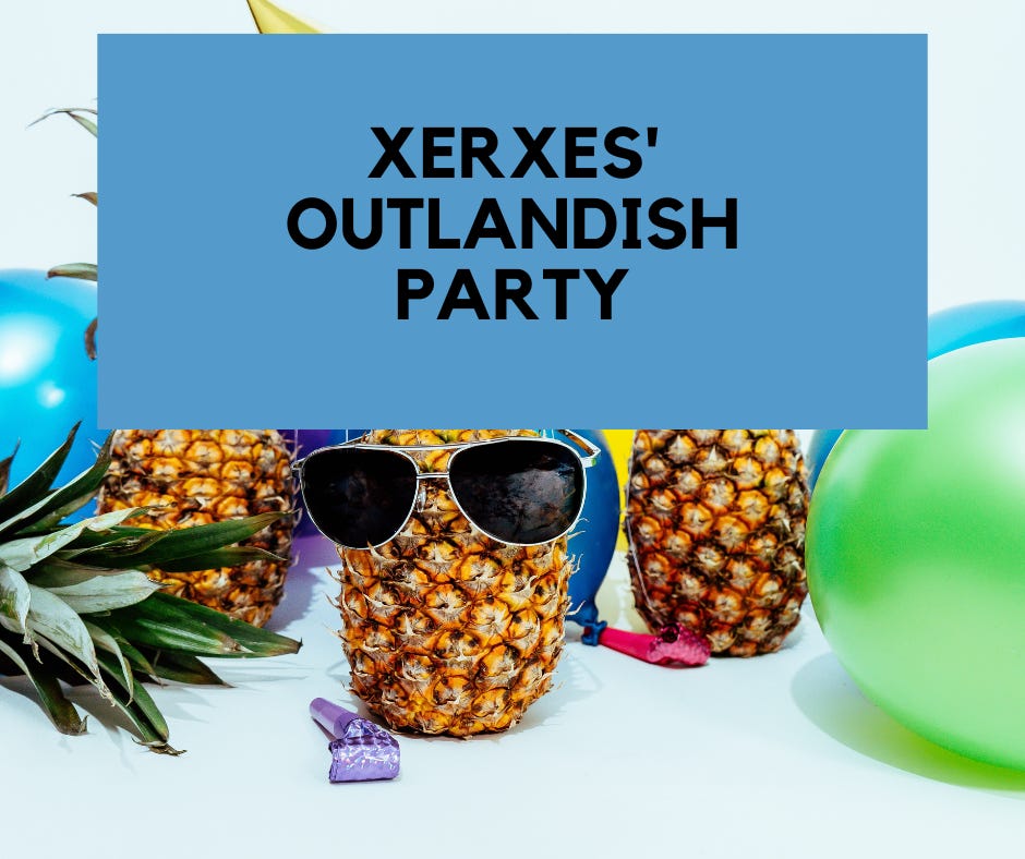 Xerxes' Outlandish Party - by Curtis King