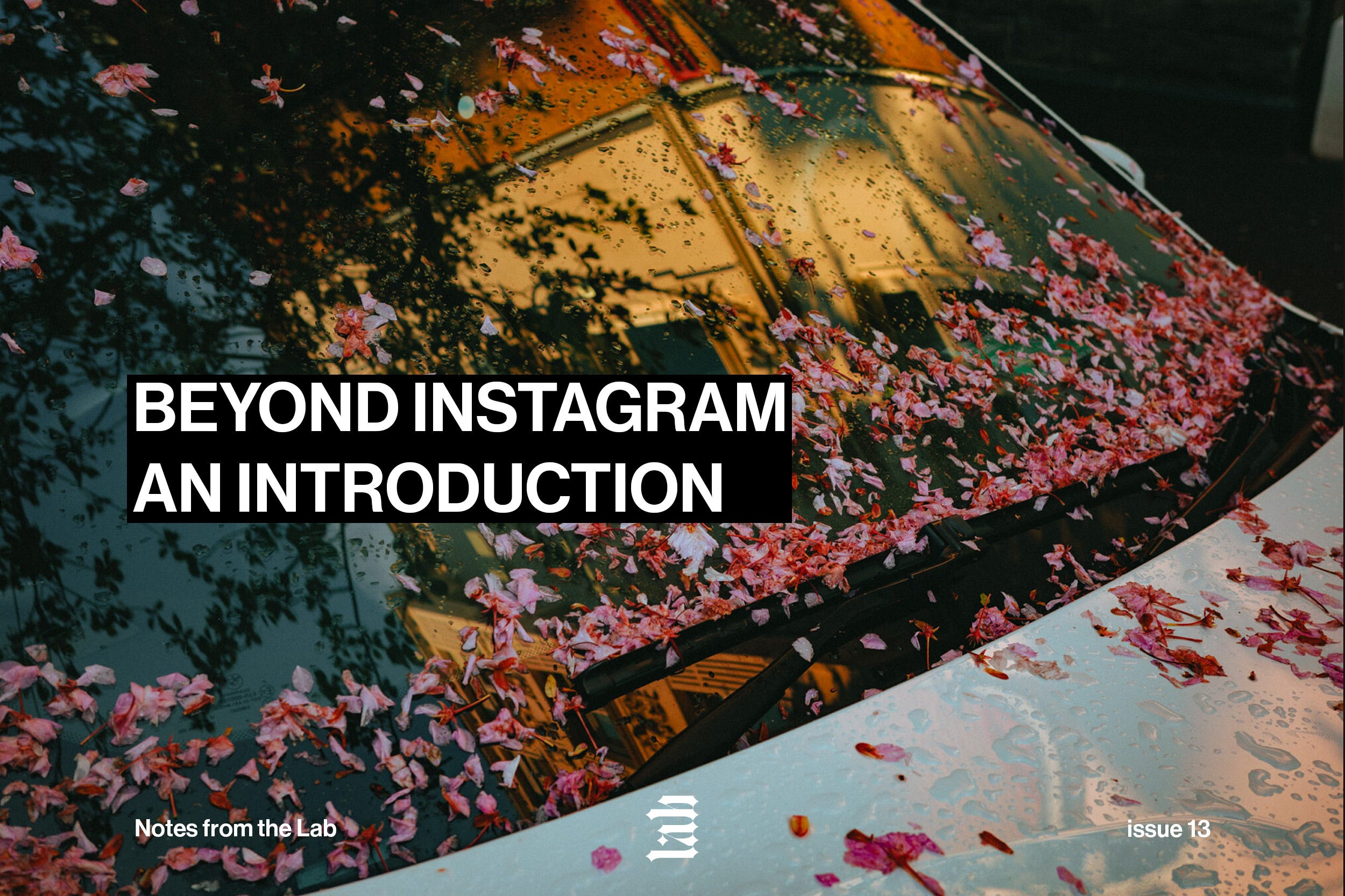 Beyond Instagram: An Introduction - by Ramon Haindl
