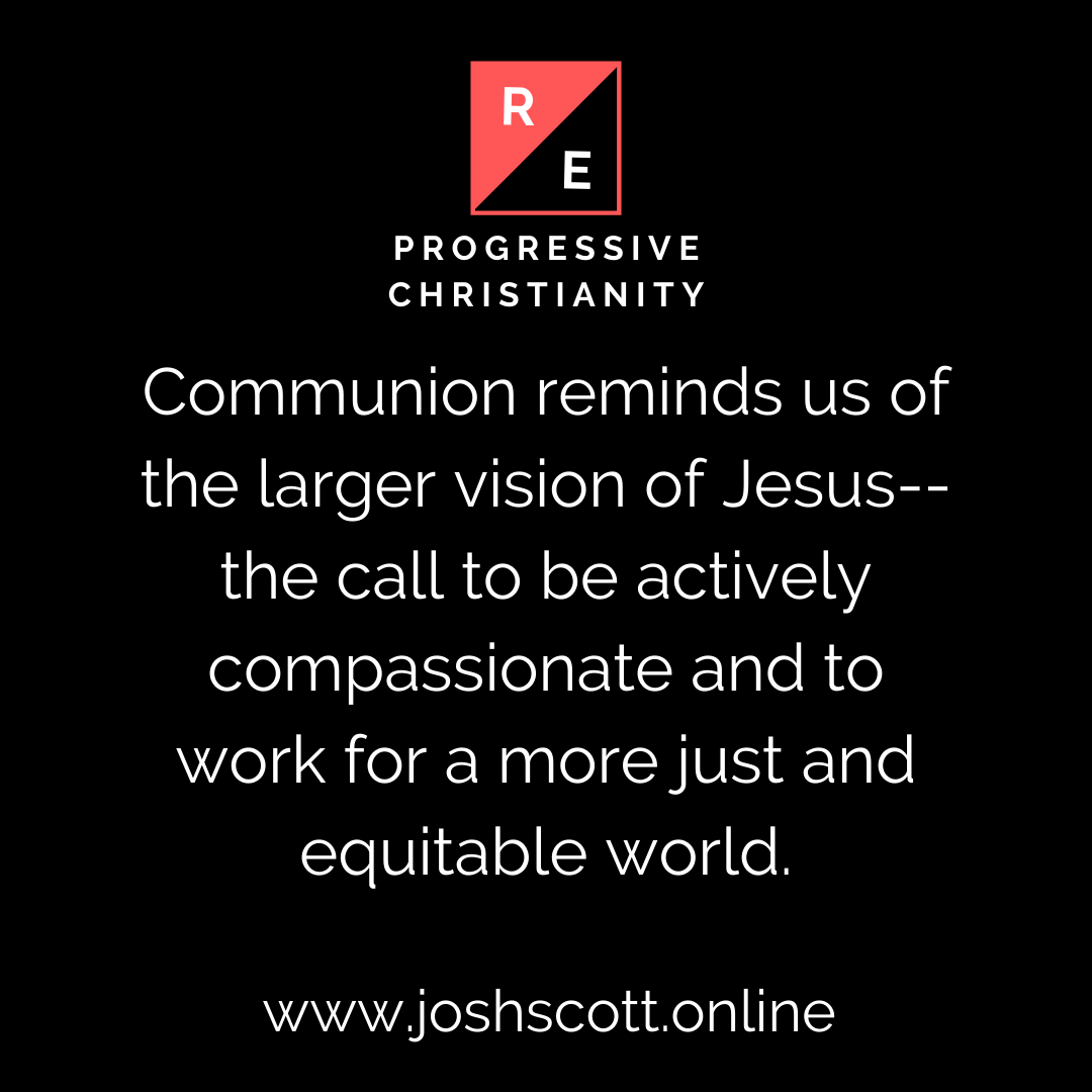 Communion & Progressive Christianity - by Josh Scott
