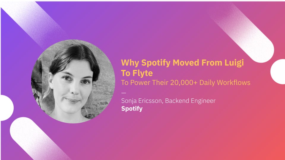 Why Spotify Moved From Luigi to Flyte to Power Their 20,000+ Daily ...