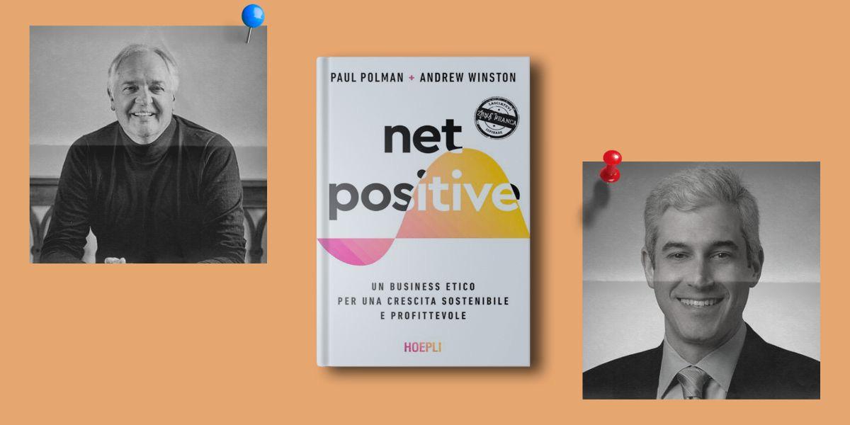 TIXE n. 6 - Libro: “Net Positive” di Paul Polman e Andrew Winston