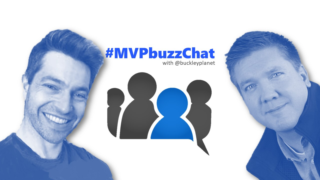 #MVPbuzzChat with Ben Whitmore - by Christian Buckley