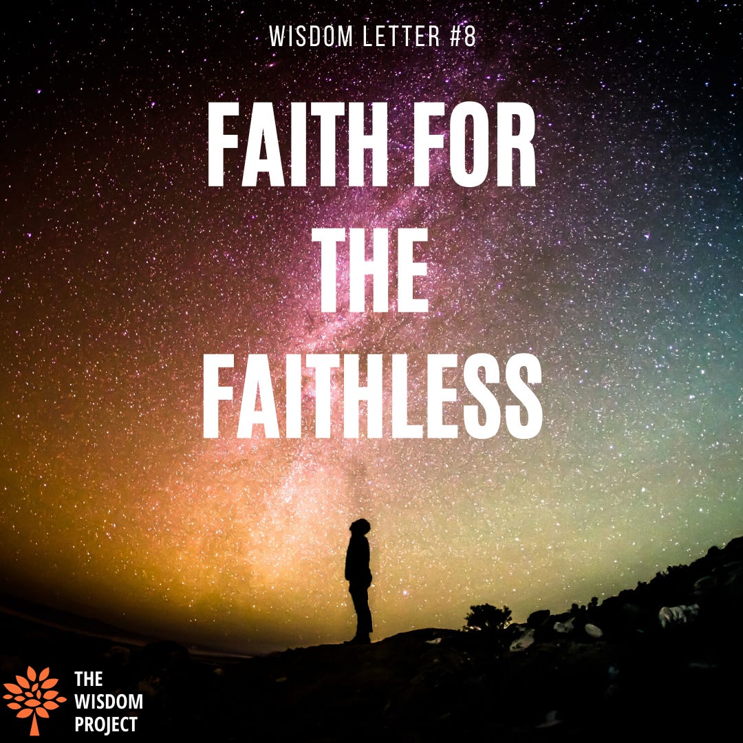 Faith for the Faithless - by Ayush 🙏 - The Wisdom Project