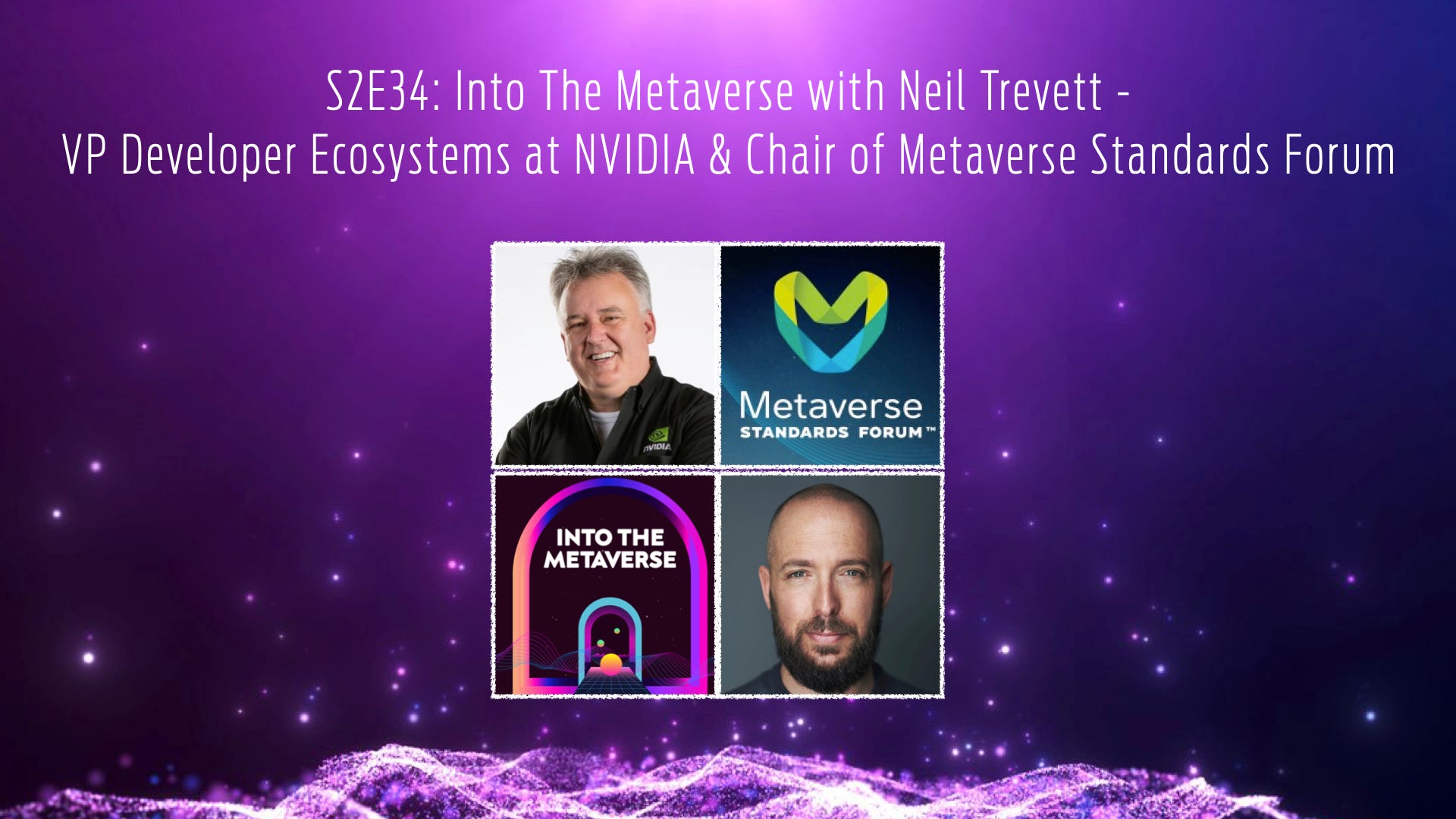 EP.34: Into The Metaverse with Neil Trevett - VP Developer Ecosystems ...