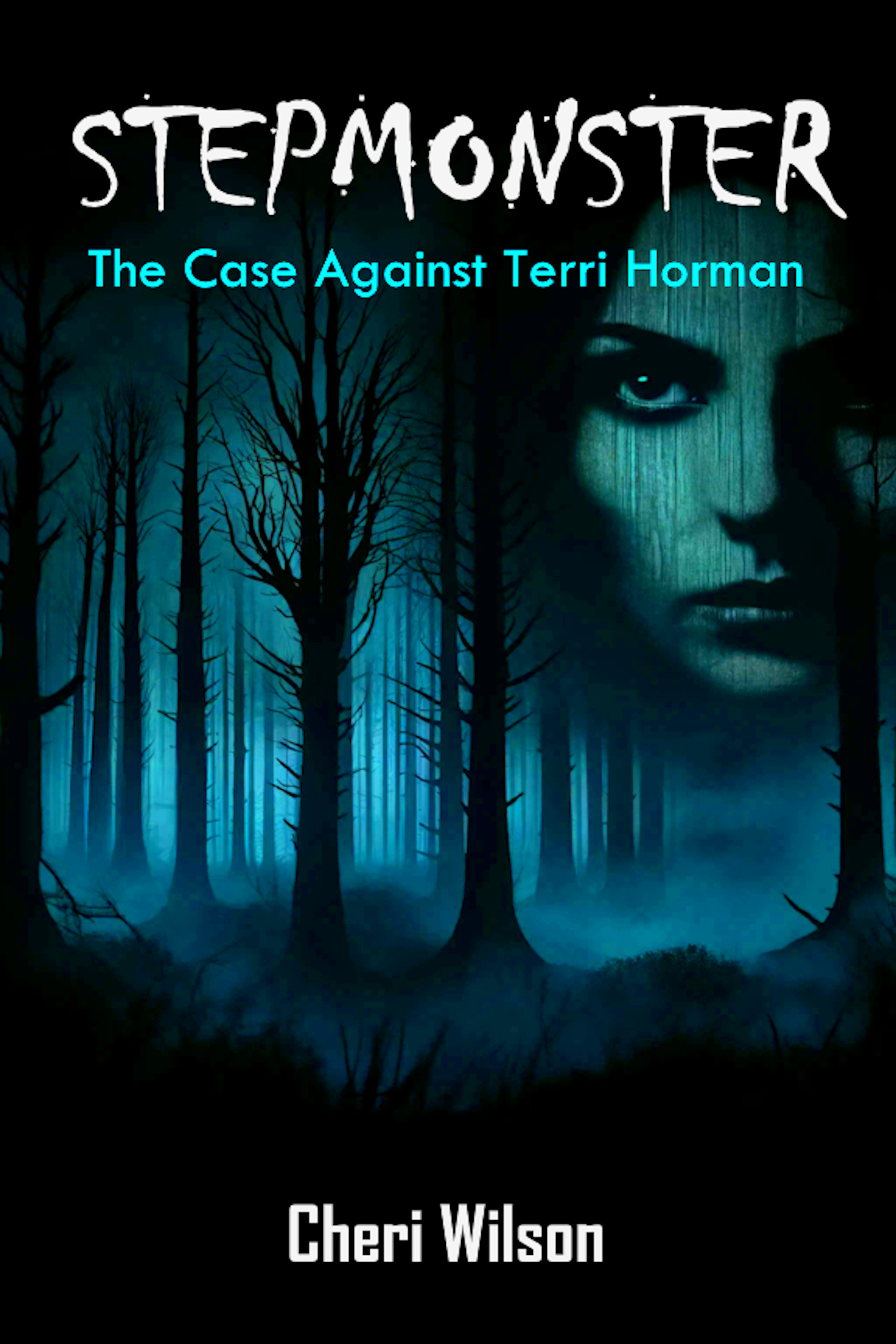 STEPMONSTER: The Case Against Terri Horman