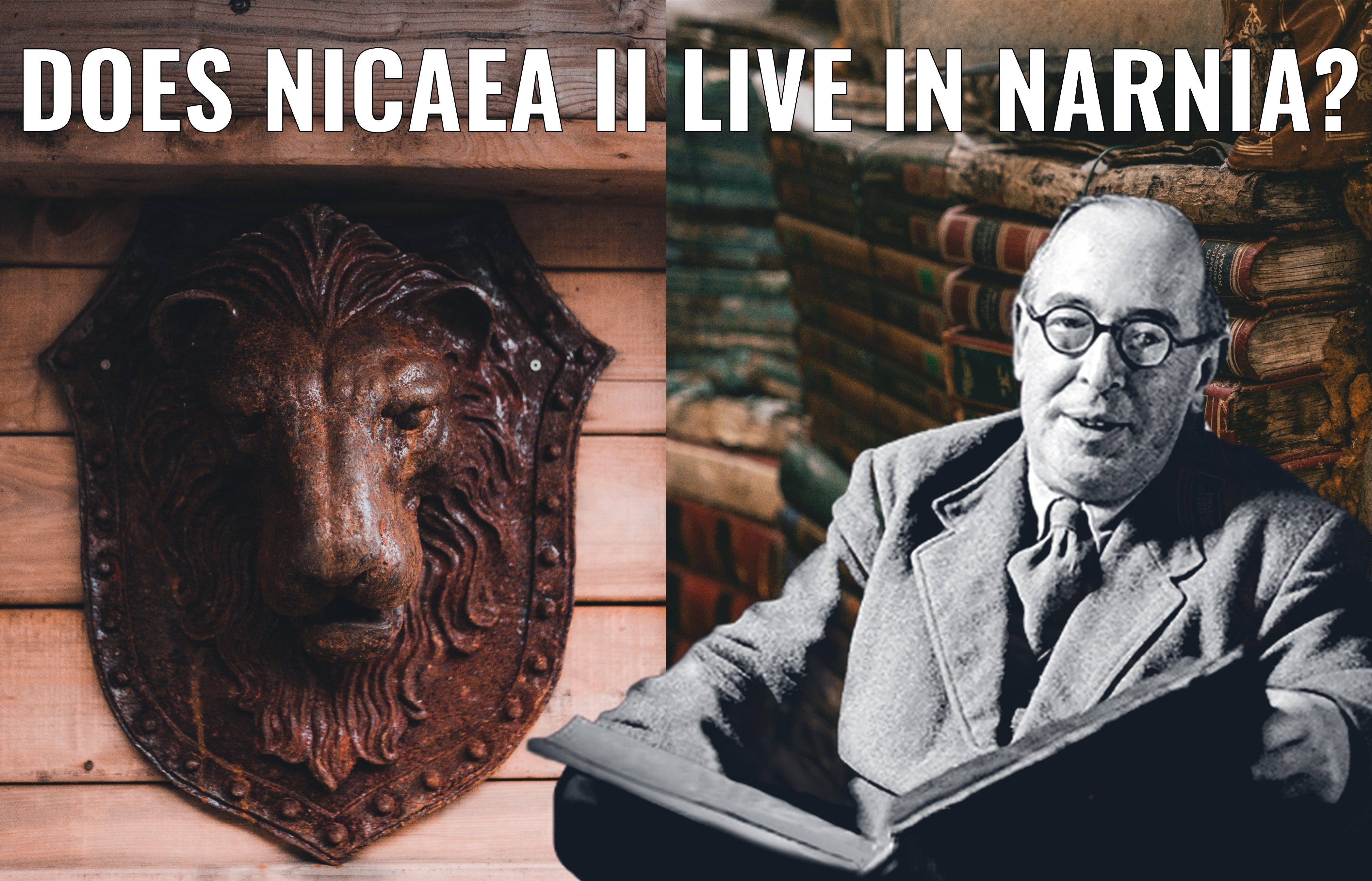 Does Nicaea II Have a Home in Narnia?
