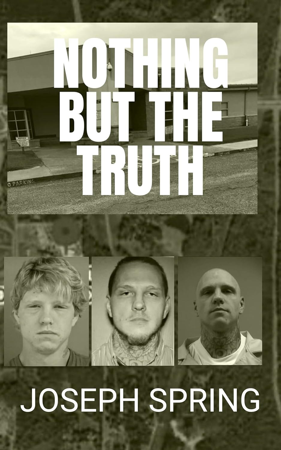 Former escaped inmate Joseph Spring publishes book "Nothing But The Truth"