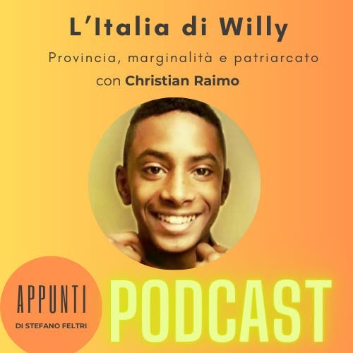 Podcast: L'Italia di Willy tra provincia, marginalità e patriarcato ...