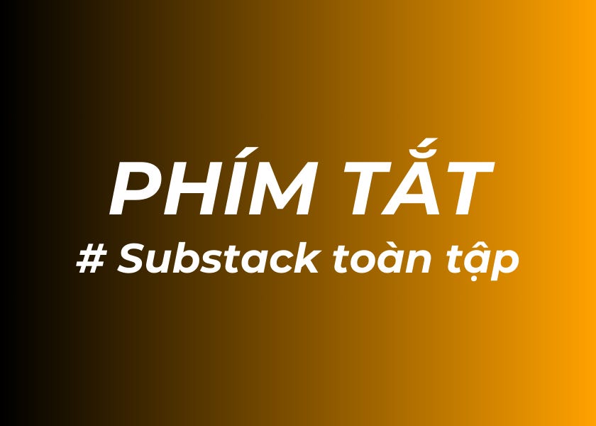 Phím Tắt Substack - Bí Quyết Sử Dụng Editor Hiệu Quả Để Lên Top Google