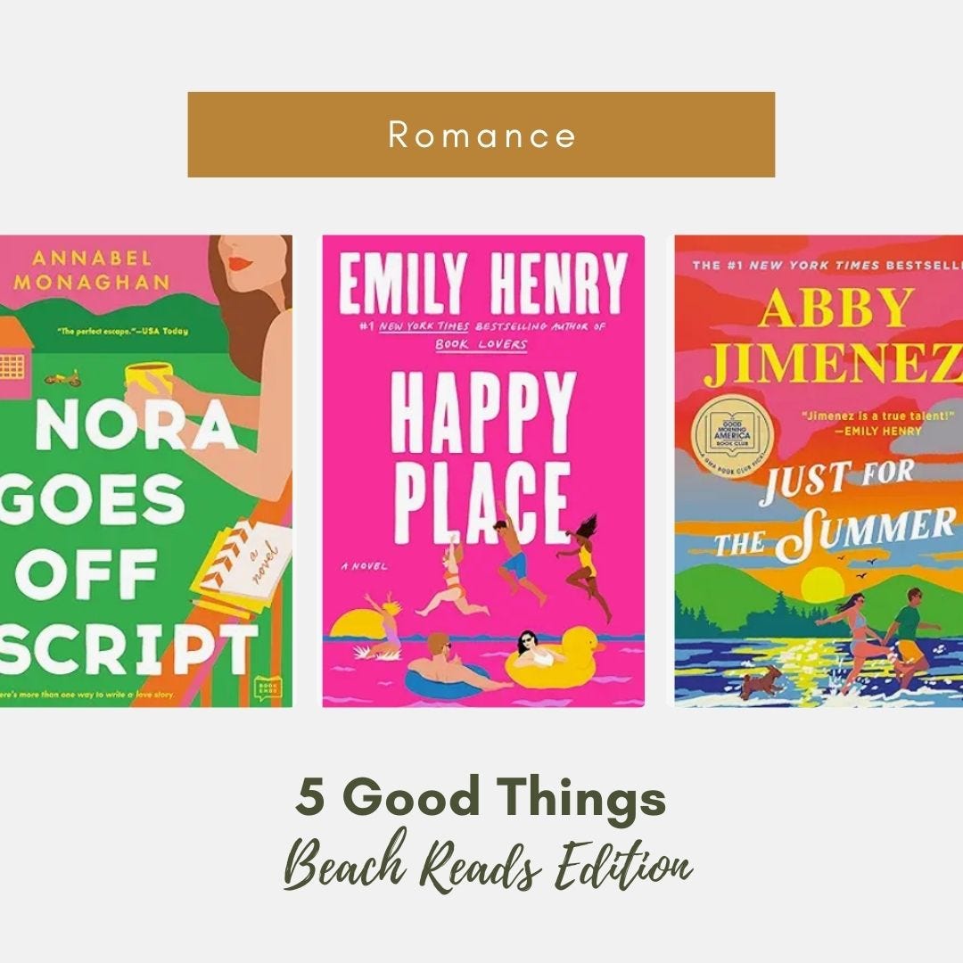 5 Good Things - Beach Read Edition - by Vasudha Viswanath