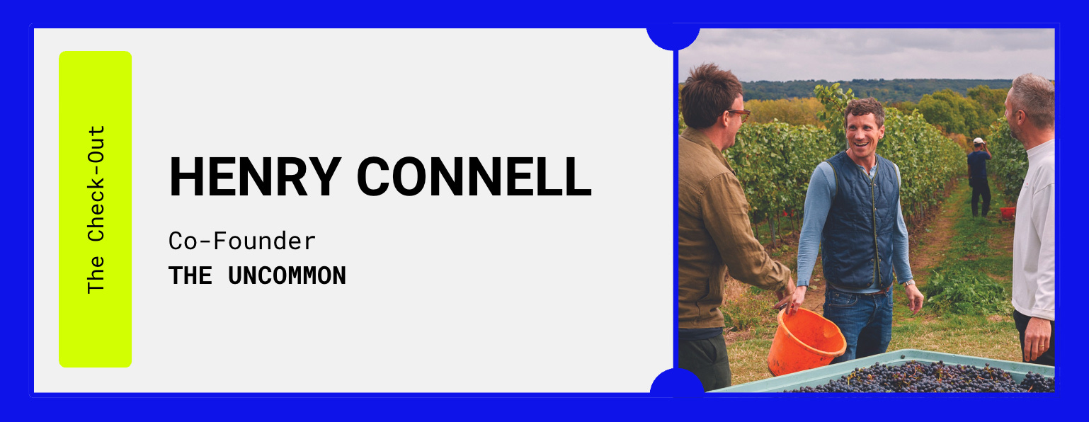 🛒 The Check-Out: Henry Connell, The Uncommon