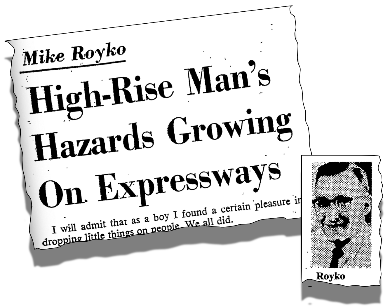 Mike Royko 50+/- Years Ago Today: The Birth of High-Rise Man