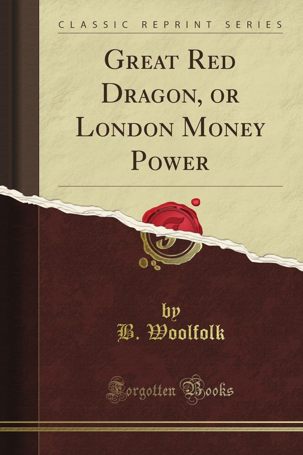 Great Red Dragon, or London Money Power.