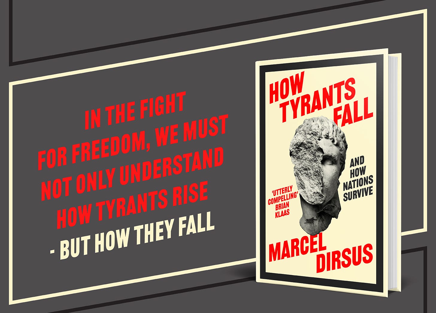 How Tyrants Fall: And How Nations Survive