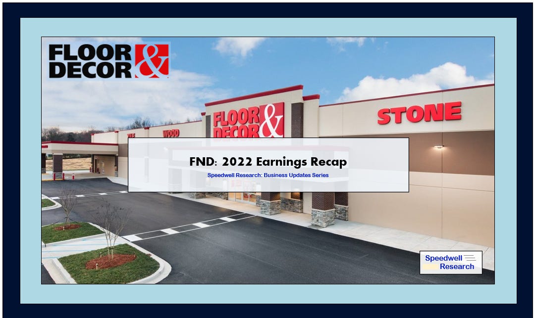 Floor & Decor 2022 Earnings Recap - by Speedwell Research