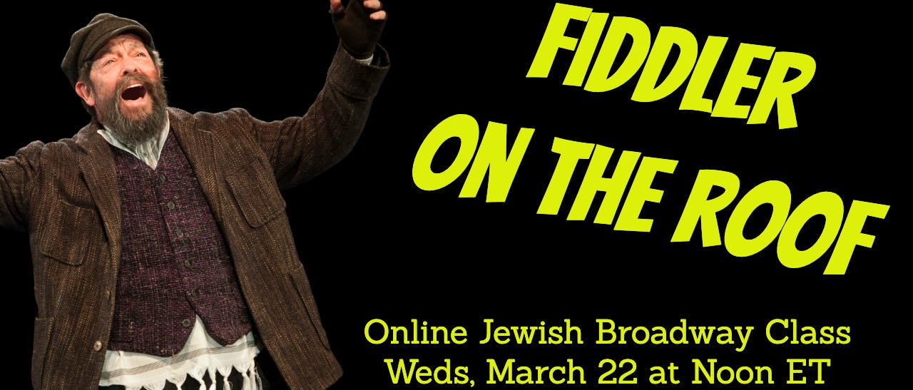 Anatevka Schtick: Seven "Fiddler" jokes - by David Benkof