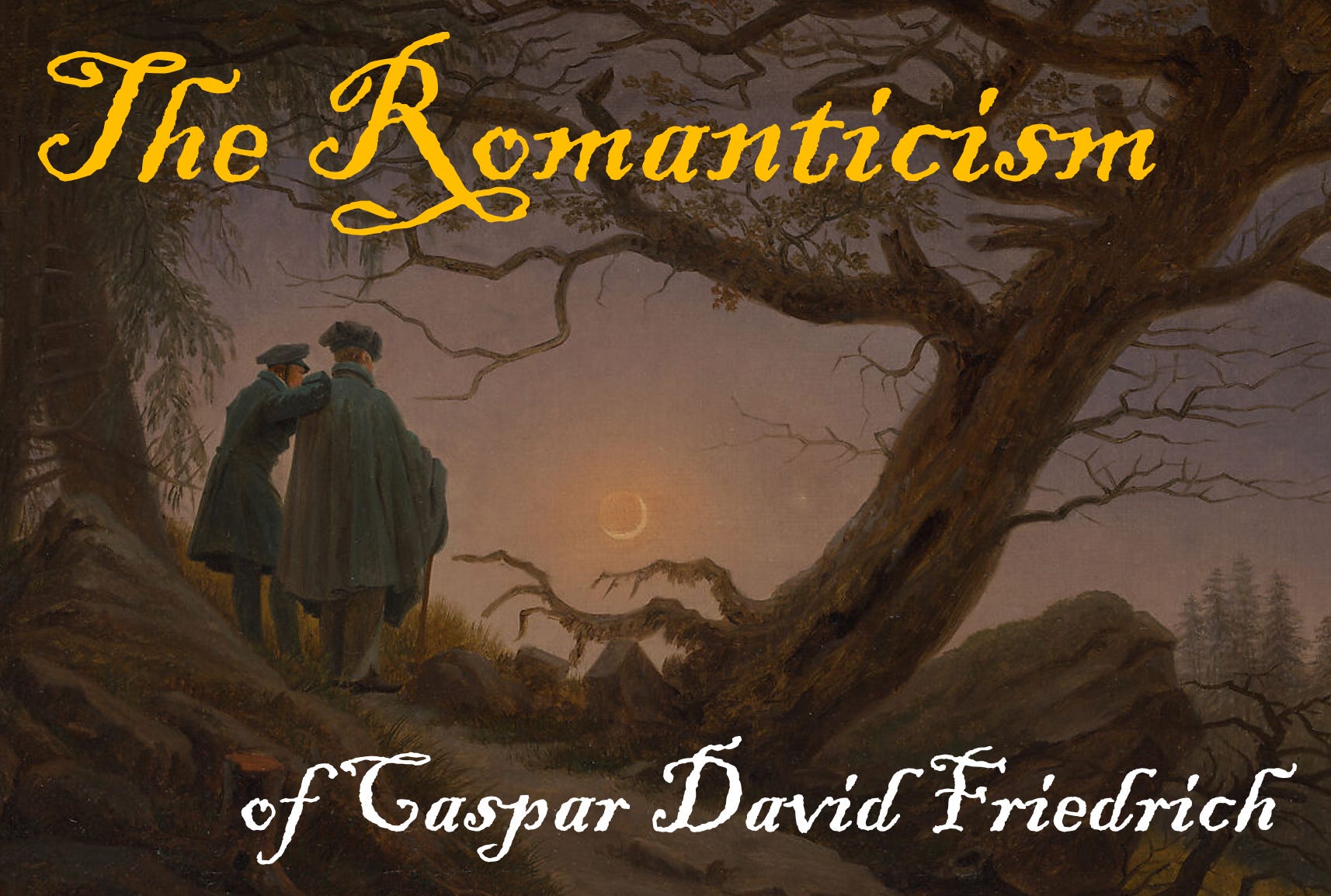 The Romanticism of Caspar David Friedrich: An Immersive One-Day Seminar ...